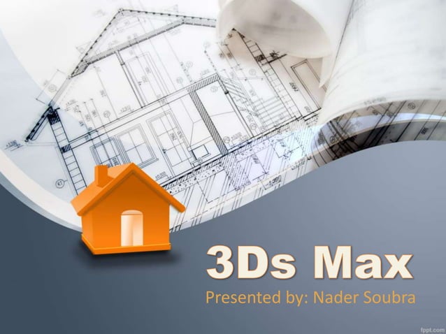 3Ds Max presentation | PPTX