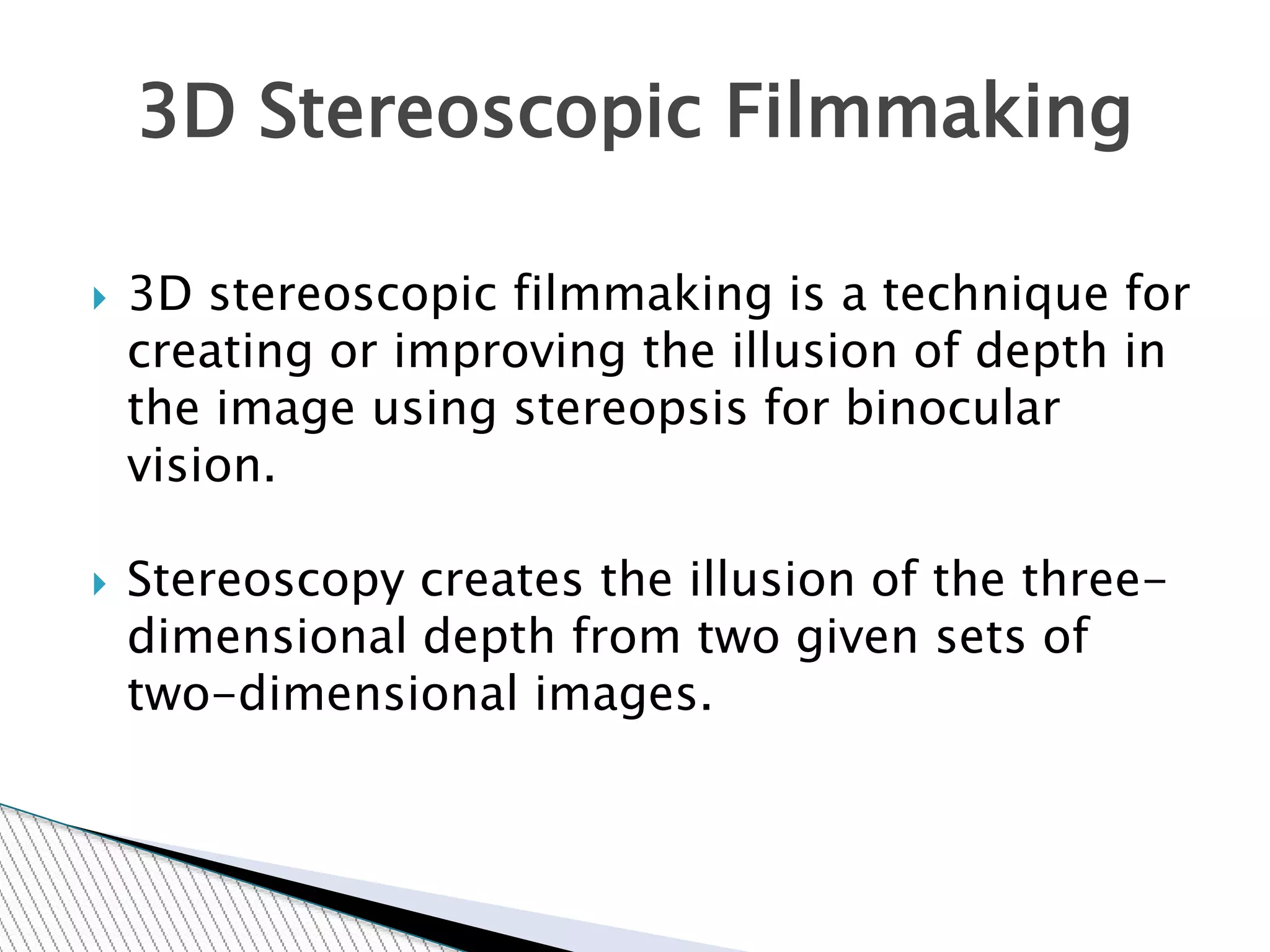 3D Stereoscopic Filmmaking | PPTX | 3-D Graphics | Computer Software and Applications