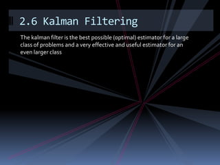 3d tracking : chapter2-2 kalman filter | PPTX | Physics | Science