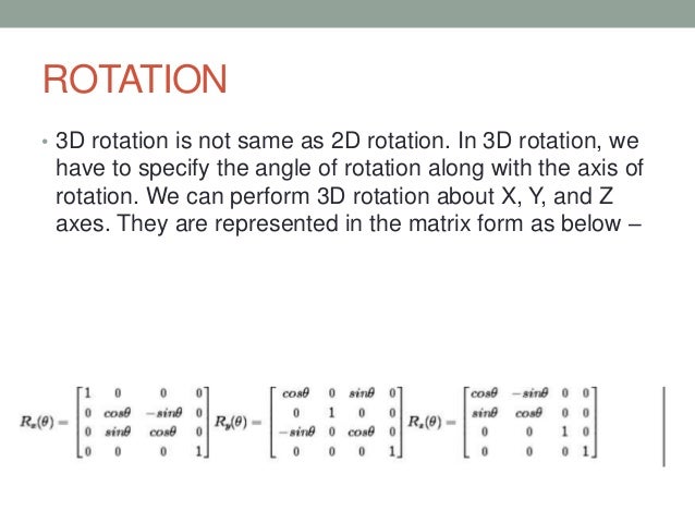 3D TRANSFORMATION: MATRIX REPRESENTATION