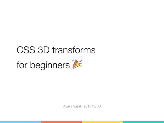 CSS 3D transforms for beginners | PPT