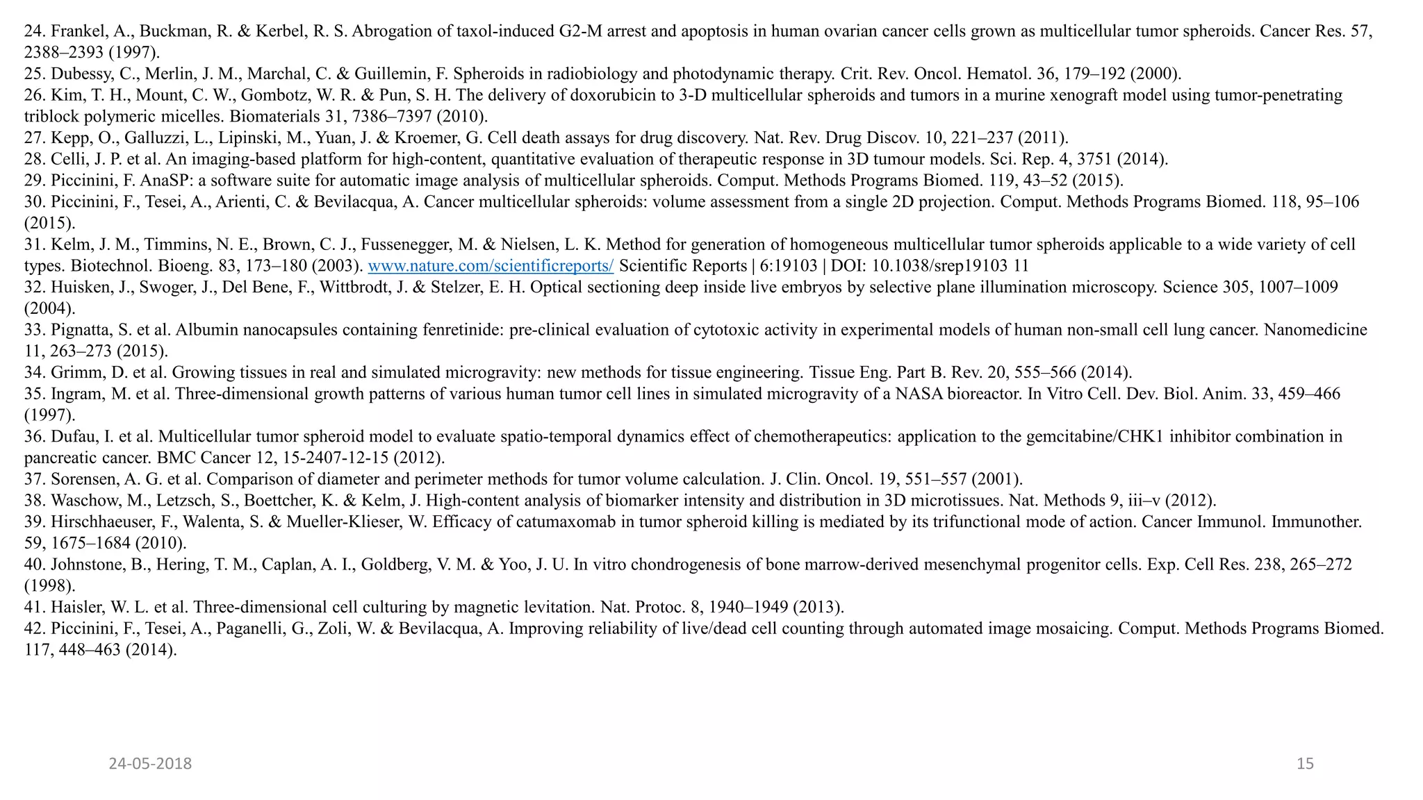 3D tumor spheroid models for in vitro therapeutic screening: a systematic approach to enhance ...