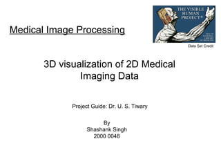 3D visualisation of medical images | PPT | Free Download