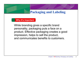 Marketing Essentials - Packaging and Labeling - 3E | PPT