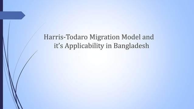 Harris-Todaro Migration Model and it's Applicability in Bangladesh | PPTX
