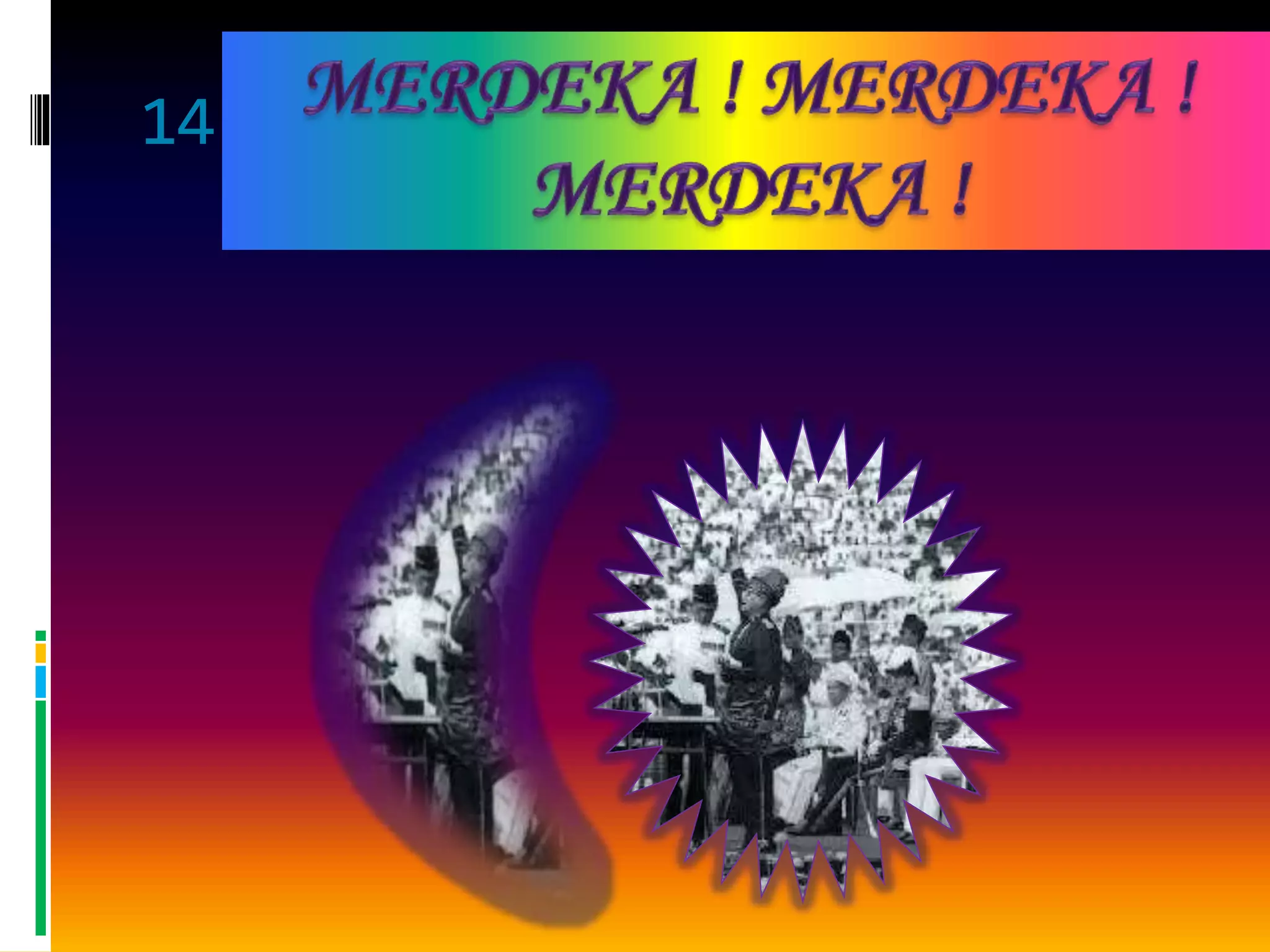 MERDEKA PERSENTATION | PPT