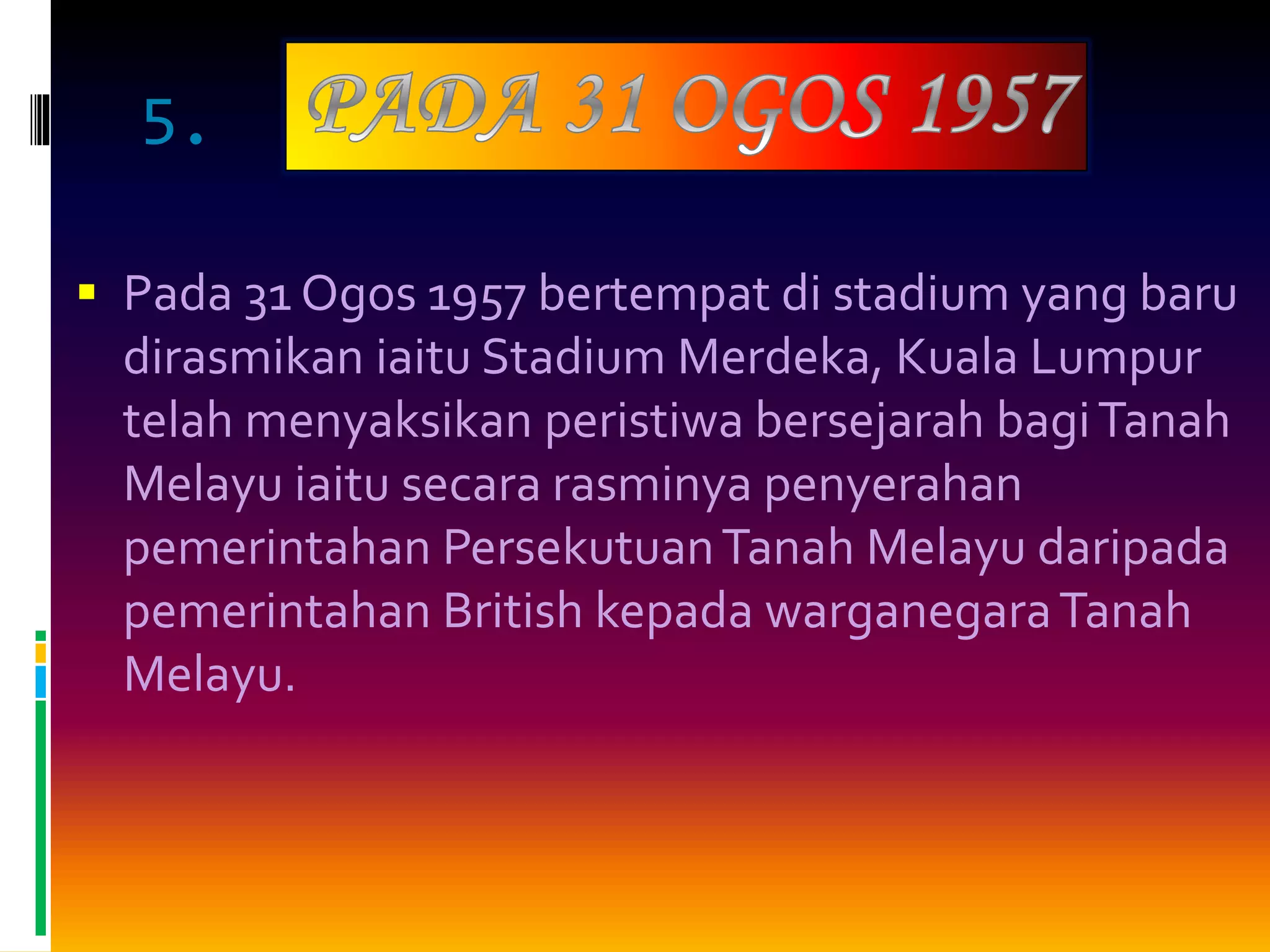 MERDEKA PERSENTATION | PPT