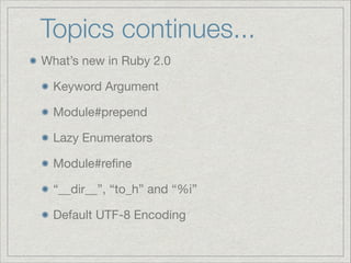 What's new in Ruby 2.0 | PPT