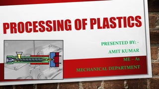 Processing of plastics | PPTX