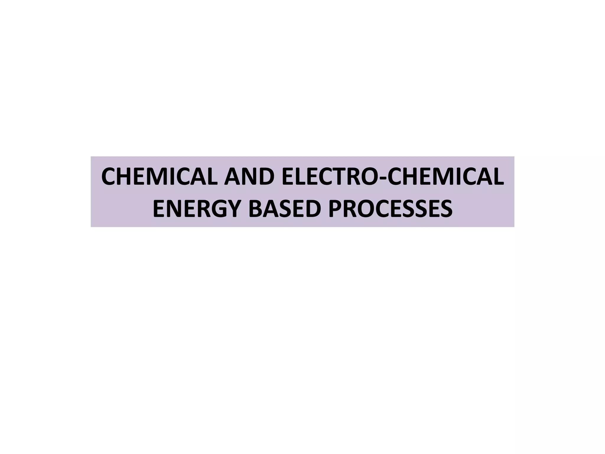 Electro Chemical Machining Process | PPT