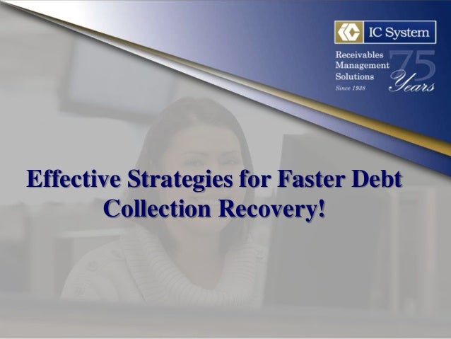 Effective Strategies for Faster Debt Collection Recovery!