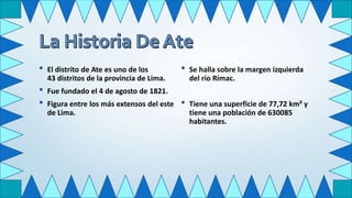 ¡Hablemos un poco sobre Lima y mi distrito Ate! | PPTX