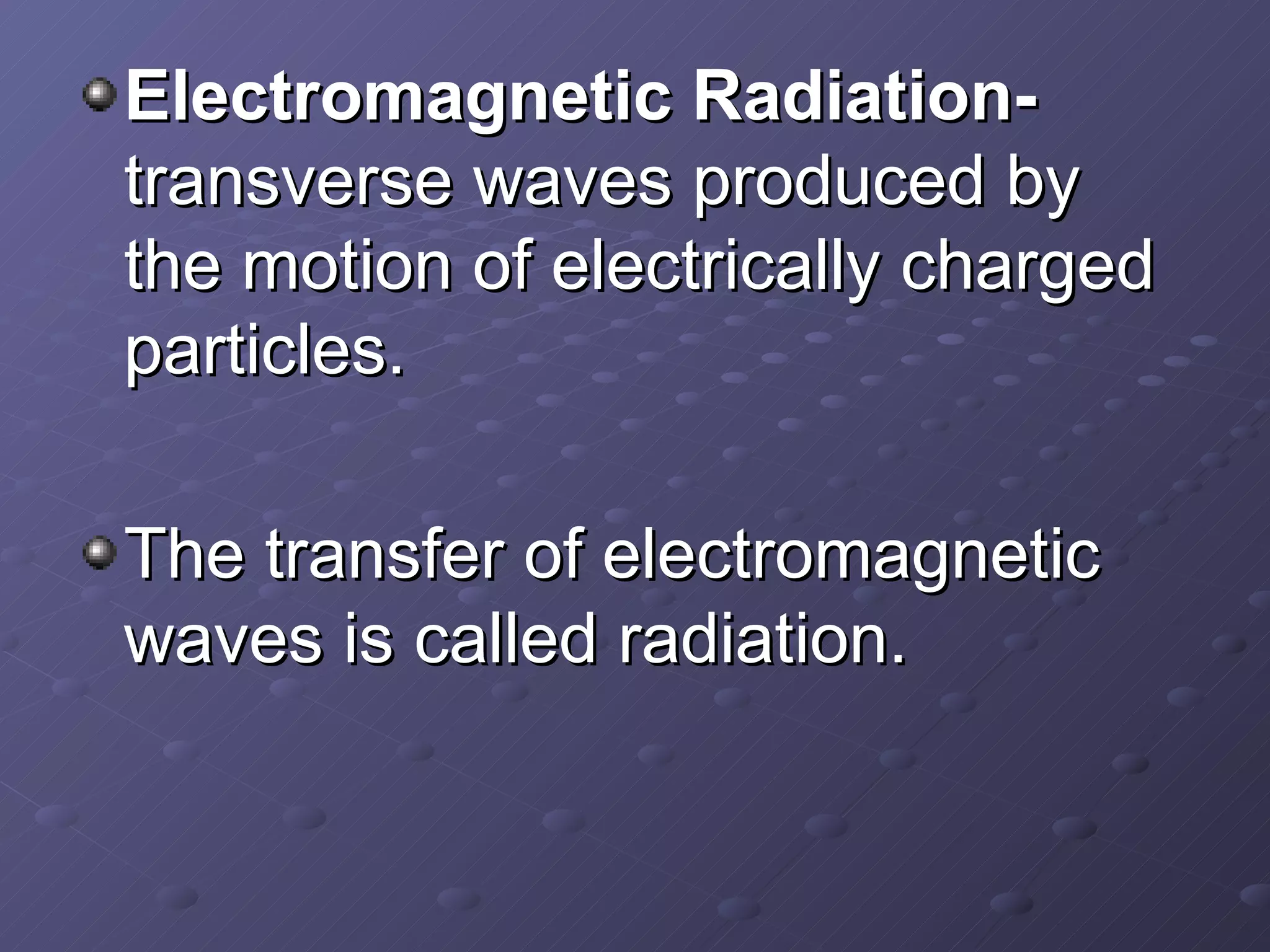 3 electromagnetic radiation | PPT