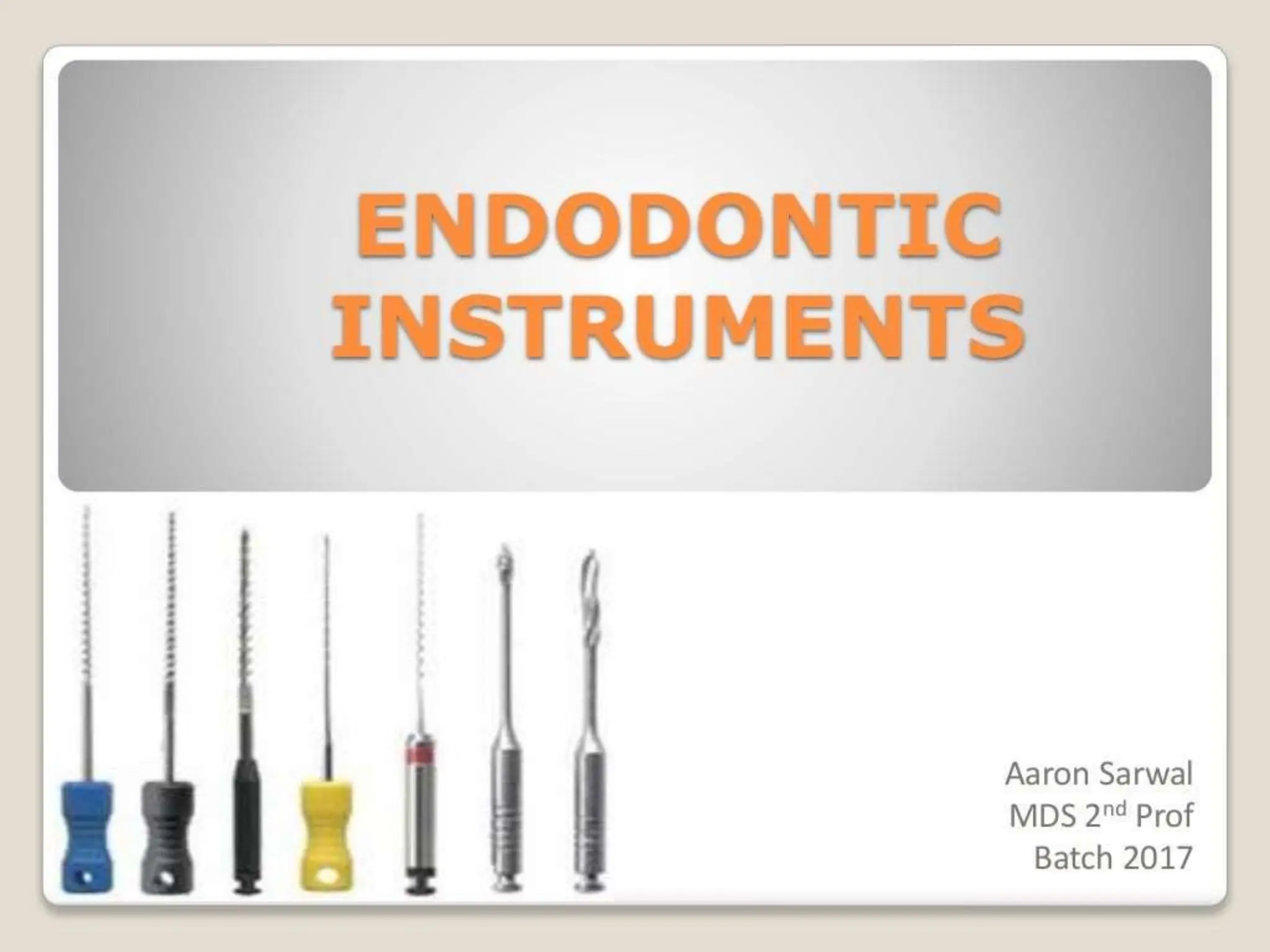 3 endodontic-instruments-oral health rct pptx | PPT
