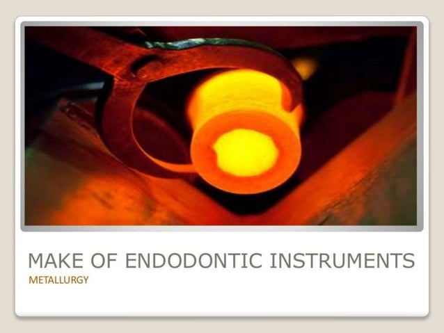 3 endodontic-instruments-oral health rct pptx | PPT