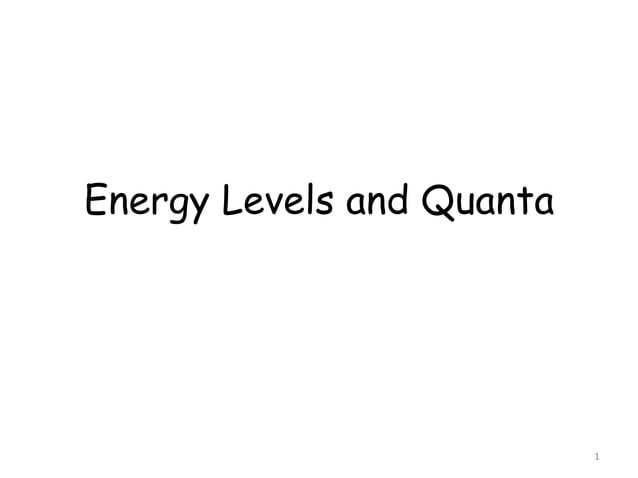 3 energy levels and quanta | PPT