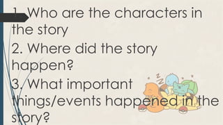 3_English_2ndGrading-Identify the elements in a story read.pptx