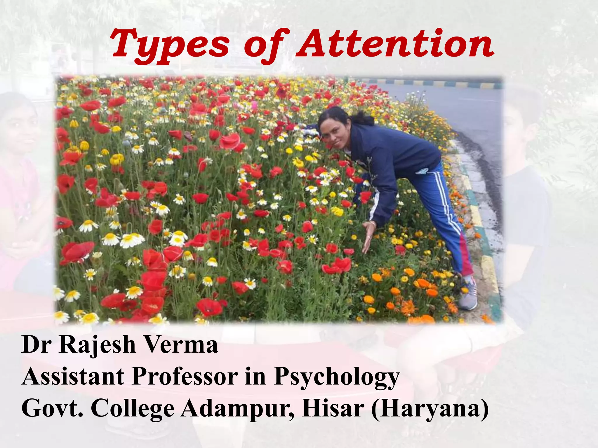 Types of attention (Four Major types and others) | PPSX