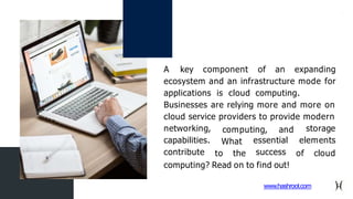 3 Essential Elements of Cloud Computing Architecture | PPTX