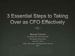 3 Essential Steps to Taking Over as CFO Effectively by Maureen O ...