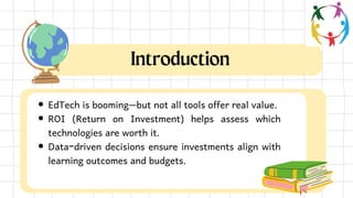 Evaluating EdTech ROI Making Data-Driven Investment Decisions.pdf