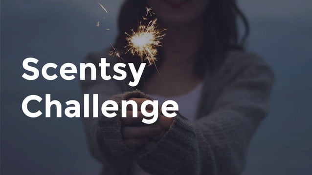 Scentsy challenge | PPT