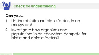 3+Explanation+-+Abiotic+and+Biotic+Factors.pptx