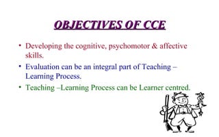 CONTINUOUS COMPREHENSIVE EVALUATION (CCE) | PPT