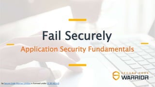 Secure Code Warrior - Fail securely | PPT