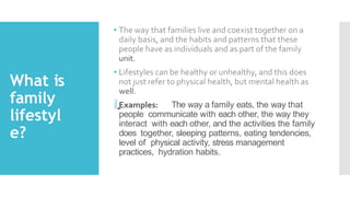 POWERPOINT PRESENTATION FAMILY LIFE STYLE AND TRANSITIONS | PPTX