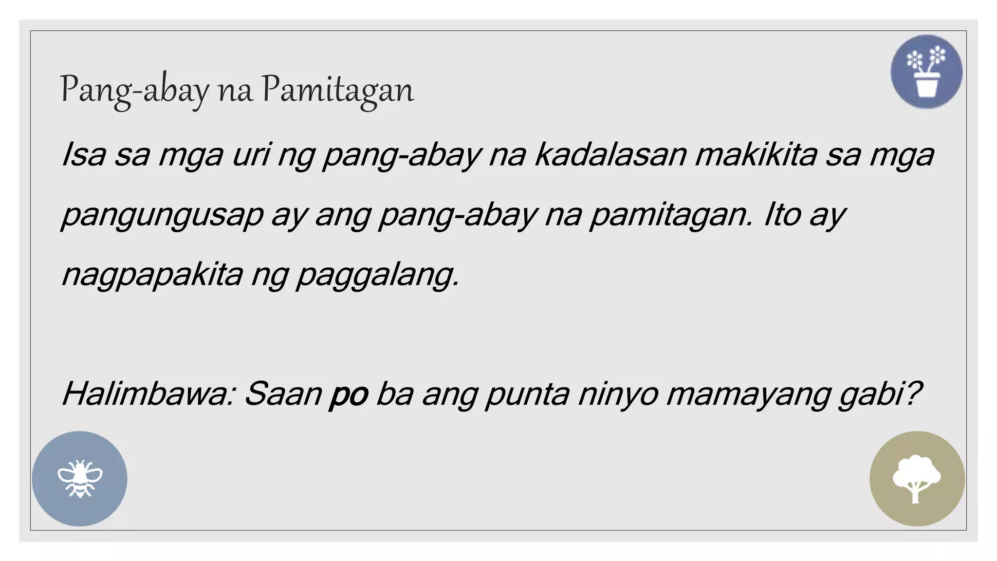 Siyam na Uri ng Pang-Abay | PPTX