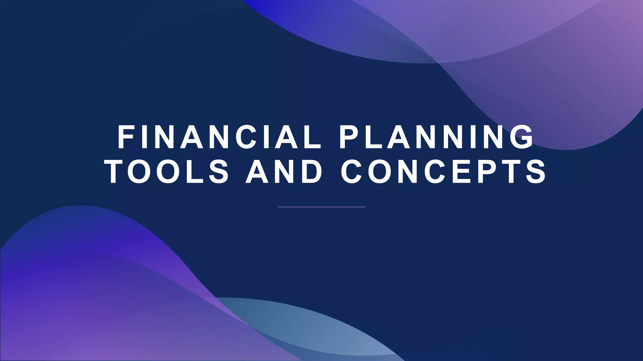 3 Financial Planning Tools and Concepts.pptx