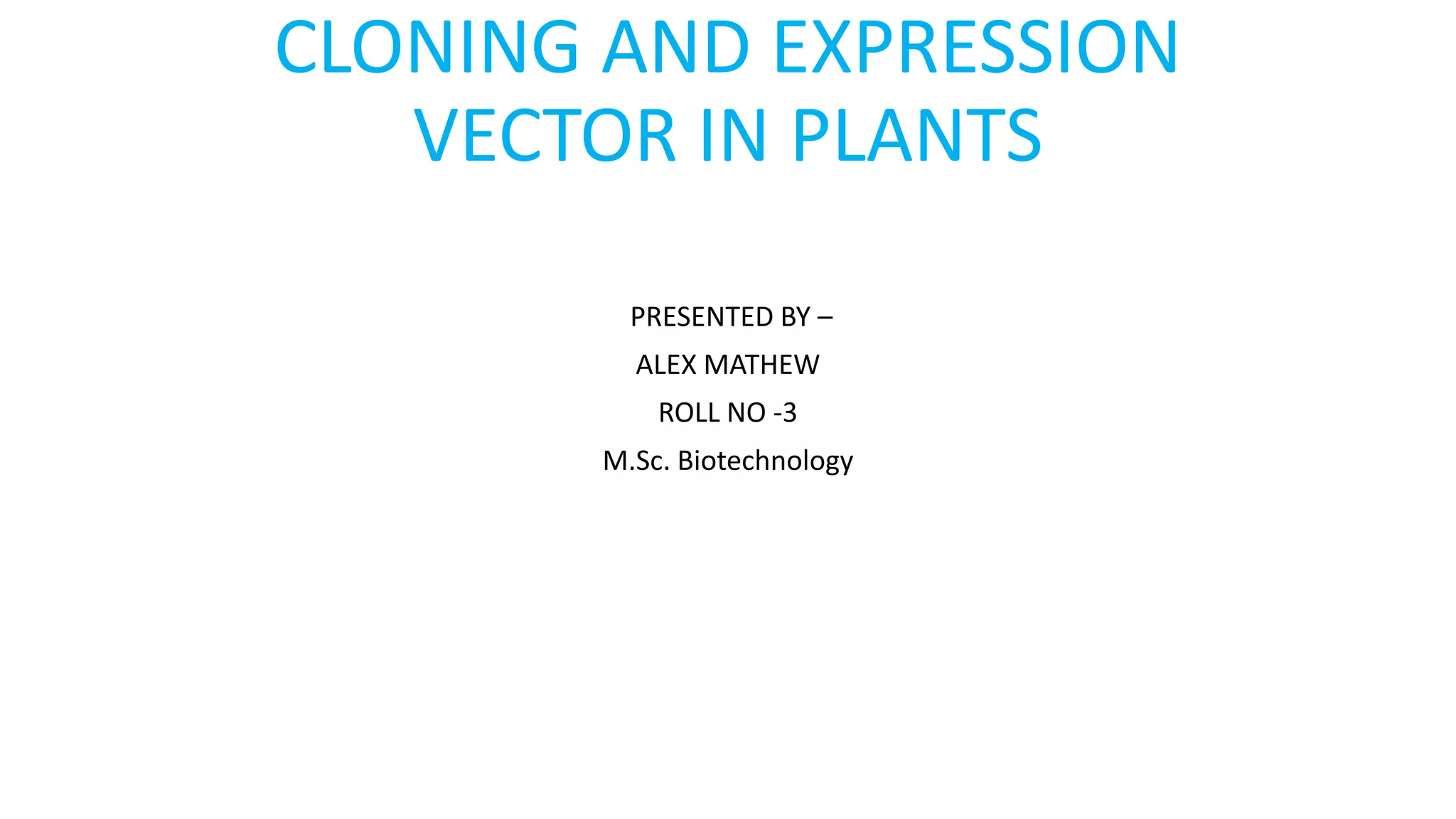cloning and expression vector in plants | PPTX