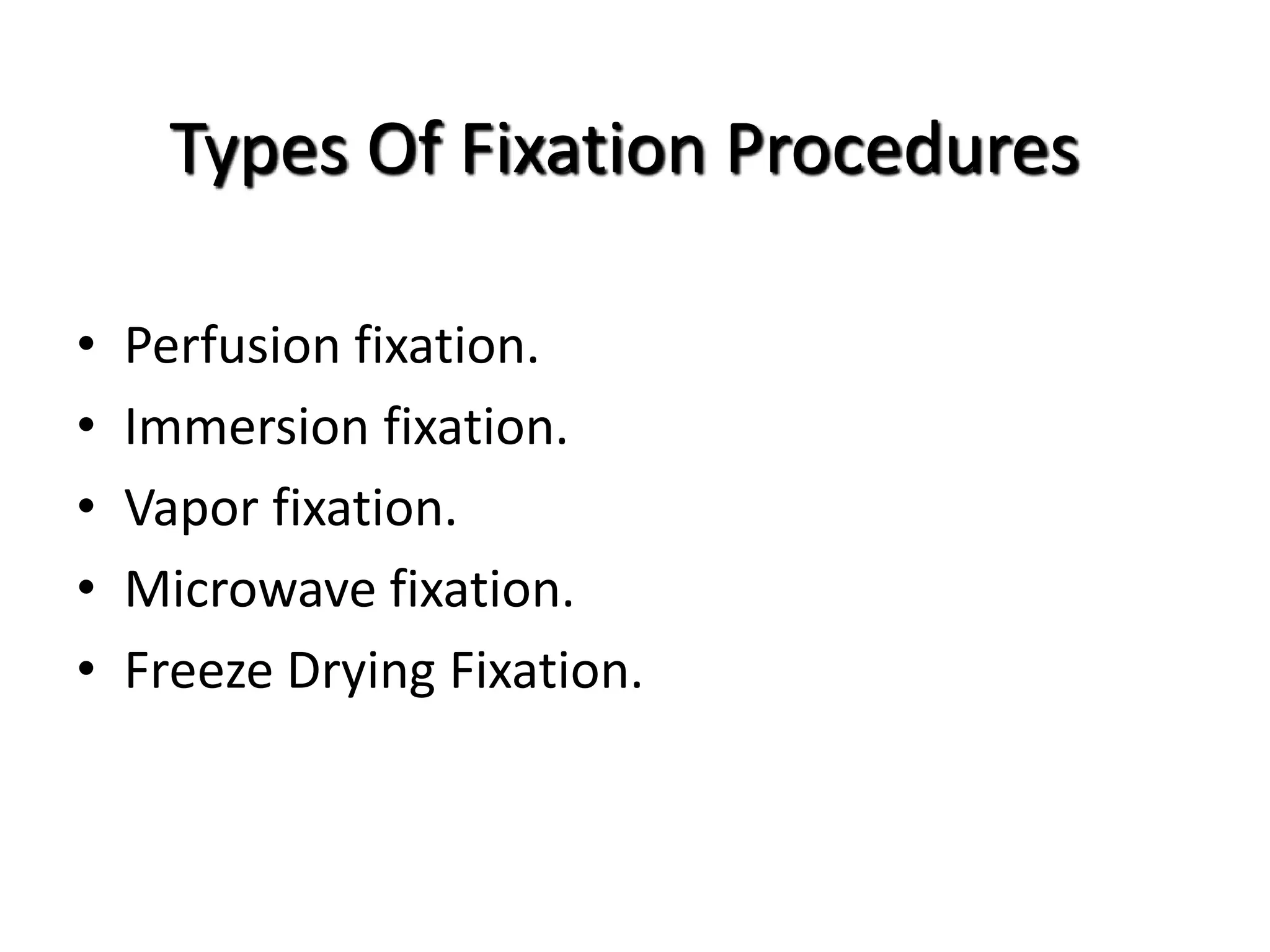 3 Fixation and fixatives all about the fil | PPT