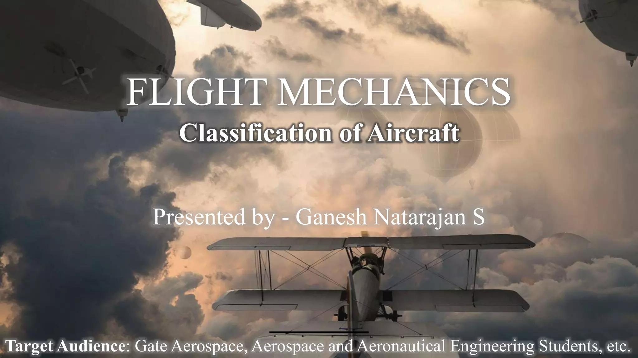 Classification of Aircraft | Flight Mechanics | GATE Aerospace | PPTX