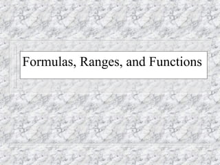 3 Formulas, Ranges, Functions.ppt presentación de excel basico | PPT