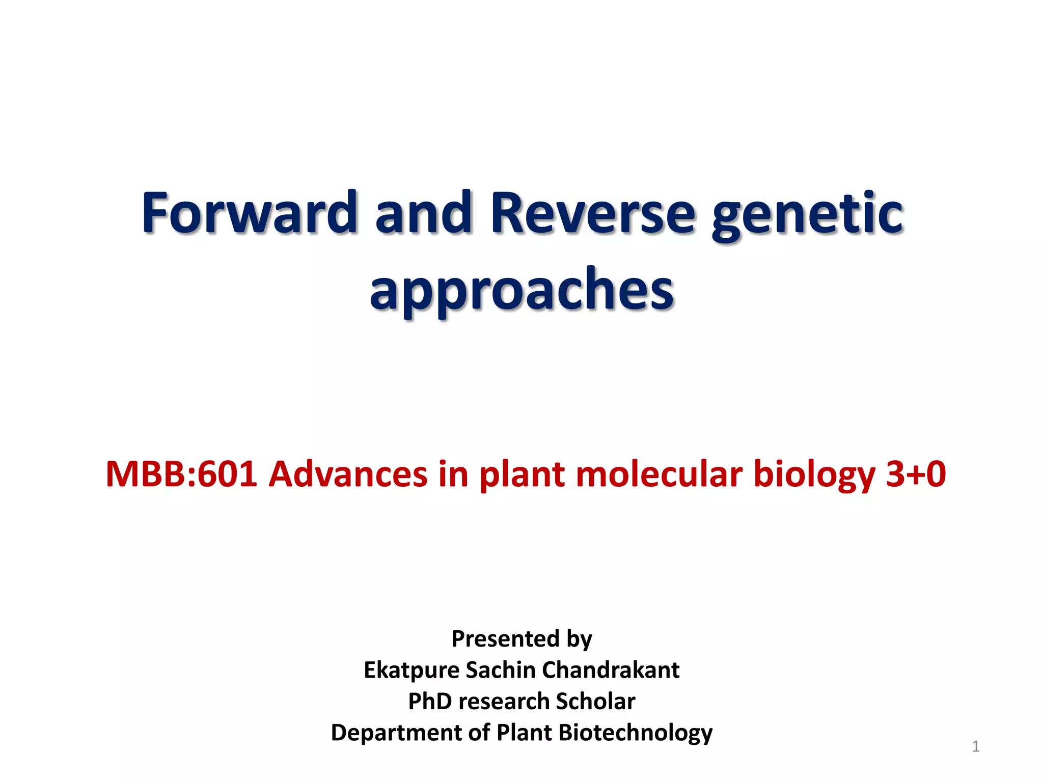 Forward and reverse genetics | PPTX