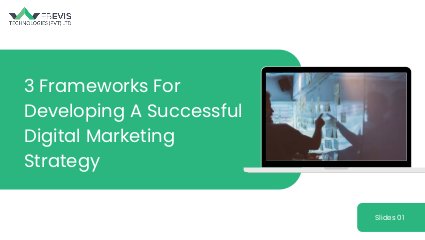 3 Frameworks For Developing A Successful Digital Marketing Strategy.pdf