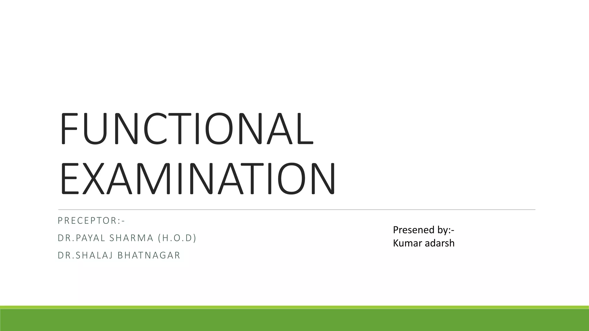 functional examination | PPTX