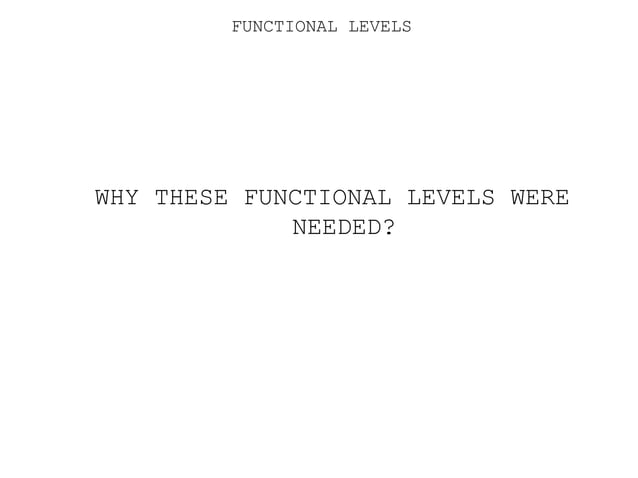 3 FUNCTIONAL LEVELS.ppt