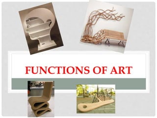 Functions and Philosophical Perspectives on Art | PPTX