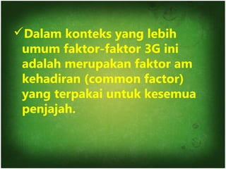 3G (Gold,Glory,God) | PPT