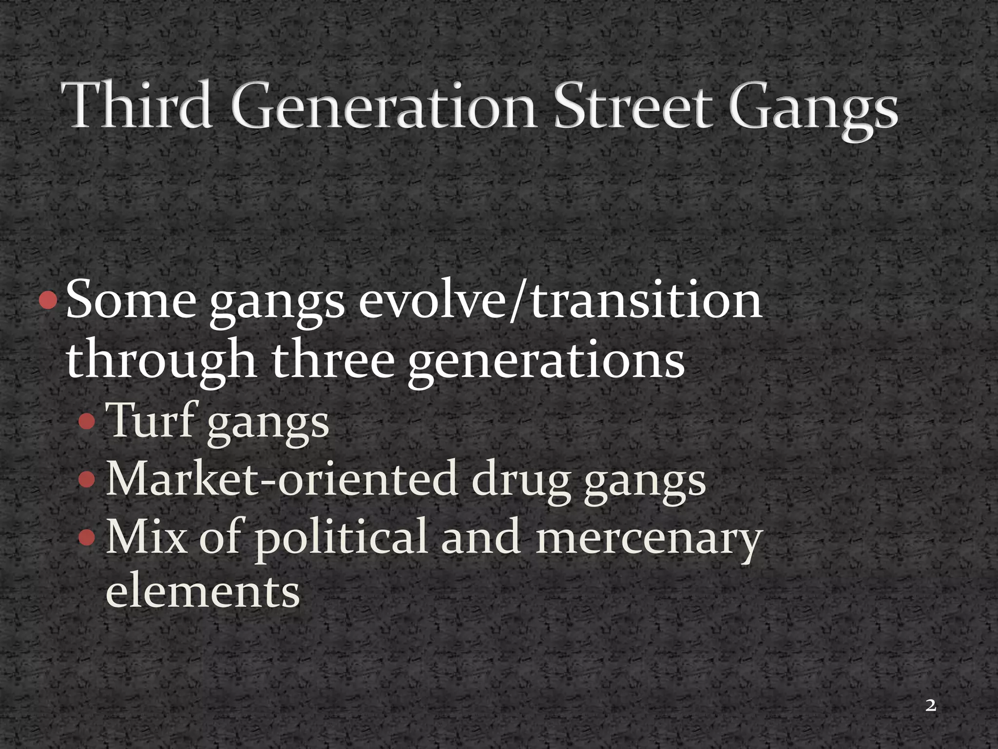 3G2 - Third Generation Gangs | PPTX