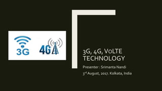3 g, 4g and volte | PPT