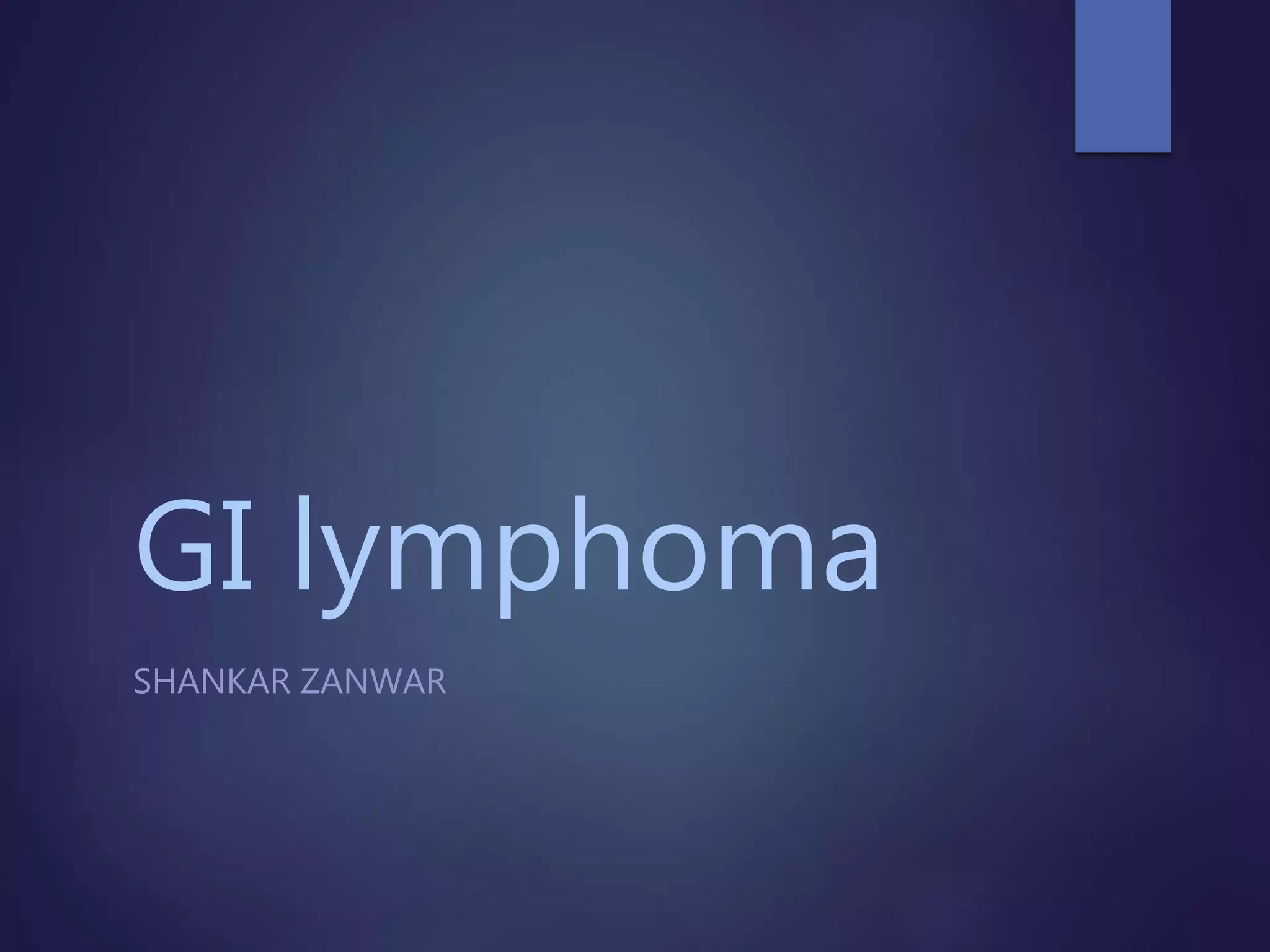 Lymphoma gi | PPTX