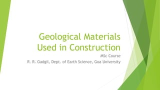 3 geological materials for construction | PPTX