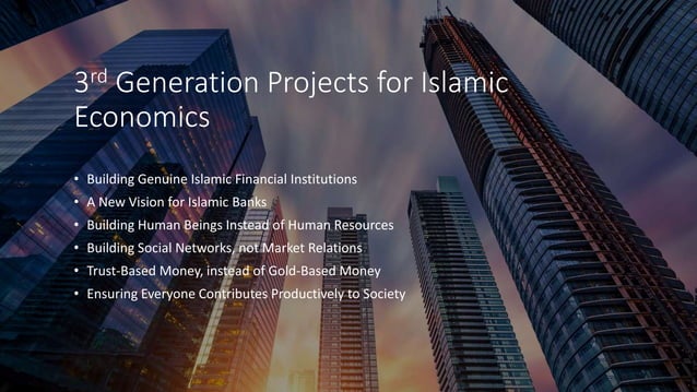 First, Second, and Third Generation Islamic Economicss | PPT