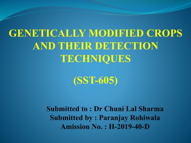 Genetically Modified Seeds And Their Detection Techniques Pptx Agriculture Industries