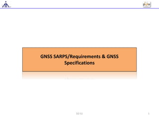 #3 gnss requirements & specifications | PPTX