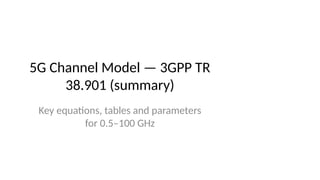 3GPP_TR38_901_Channel_Model_overview_ppt | PPTX